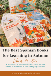 The Best Spanish Books for Learning in Autumn | Niños & Nature