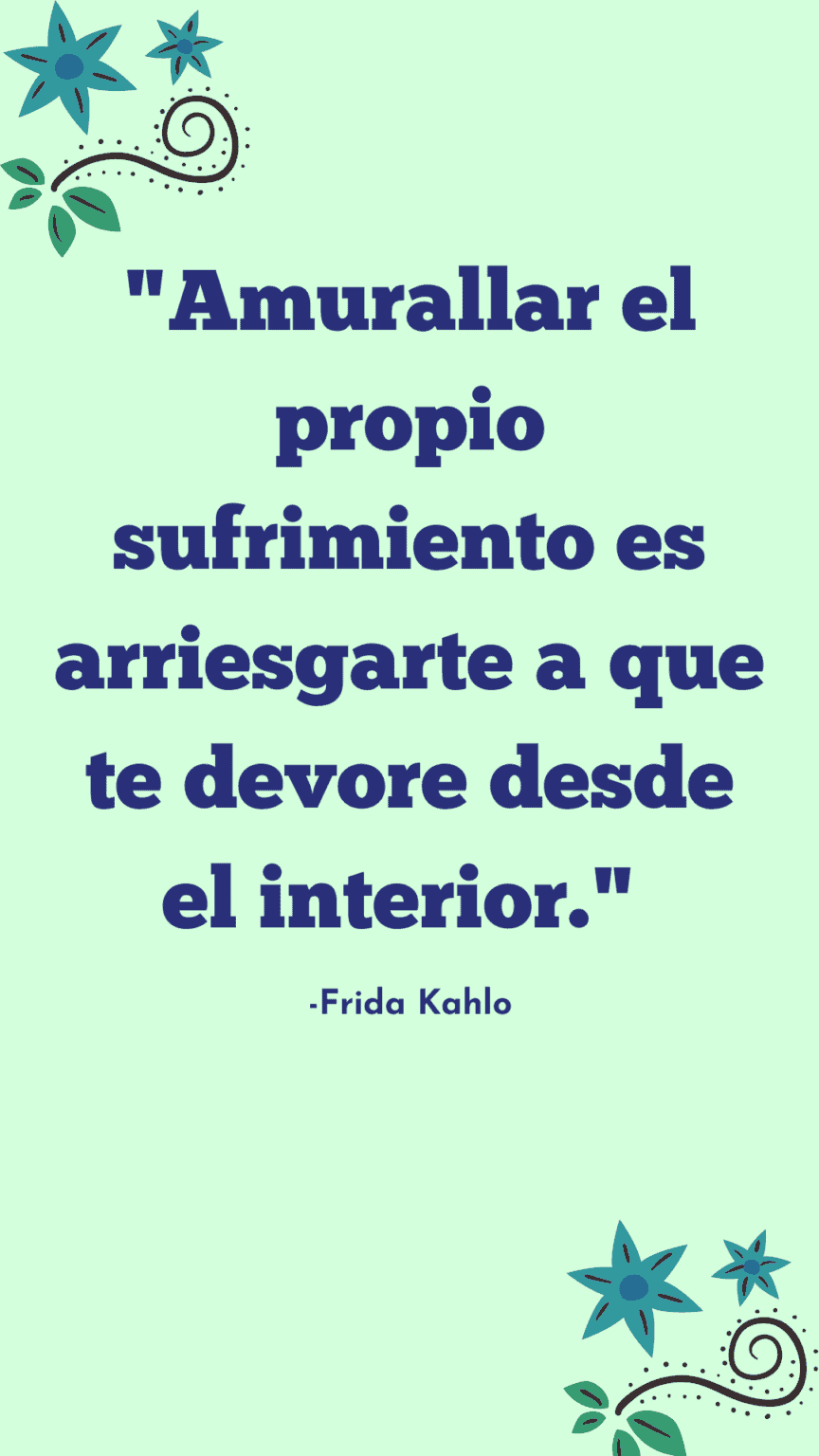10 Inspiring Quotes from Frida Kahlo to Honor Hispanic Heritage Month ...