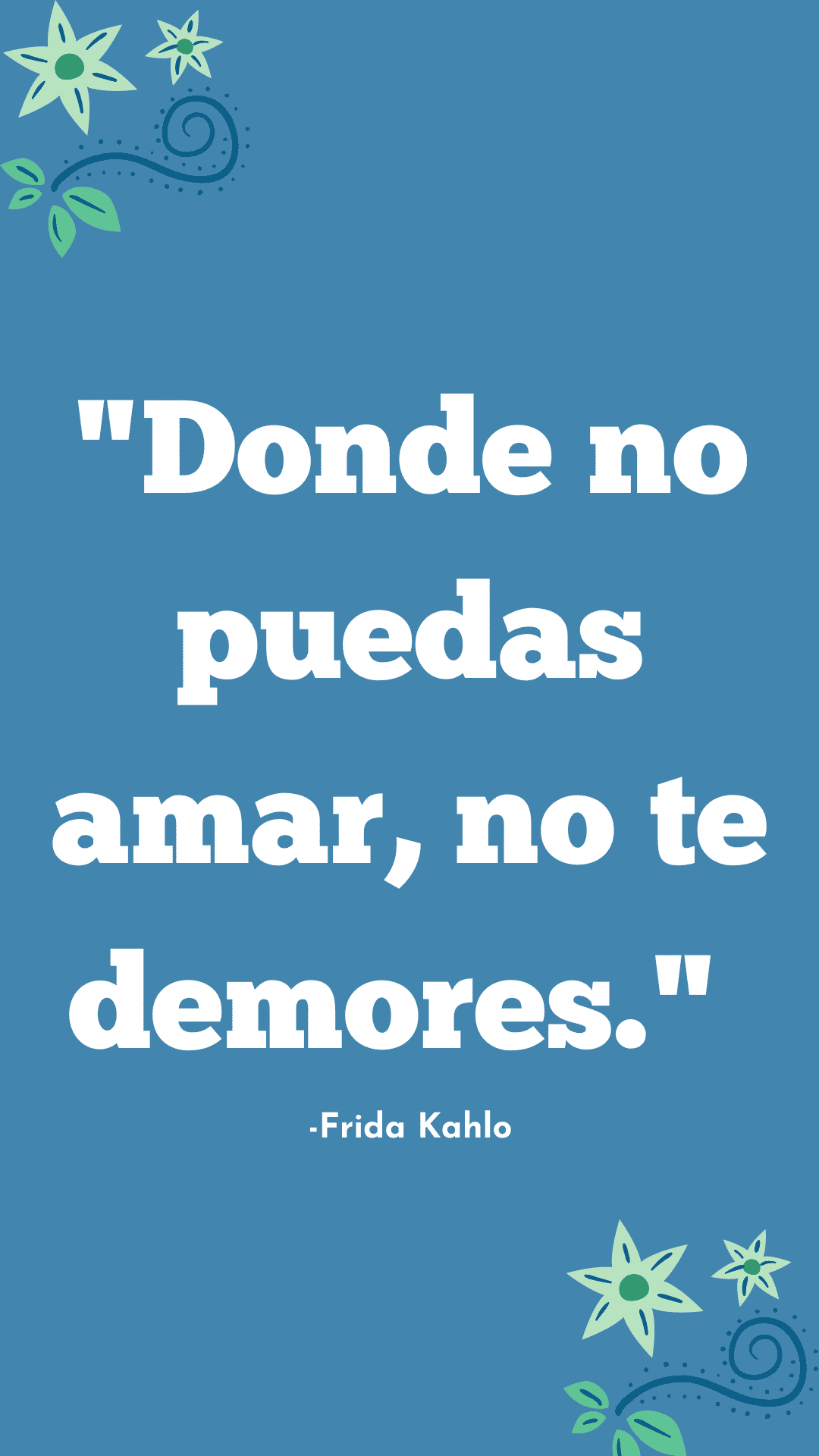 10 Inspiring Quotes from Frida Kahlo to Honor Hispanic Heritage Month ...