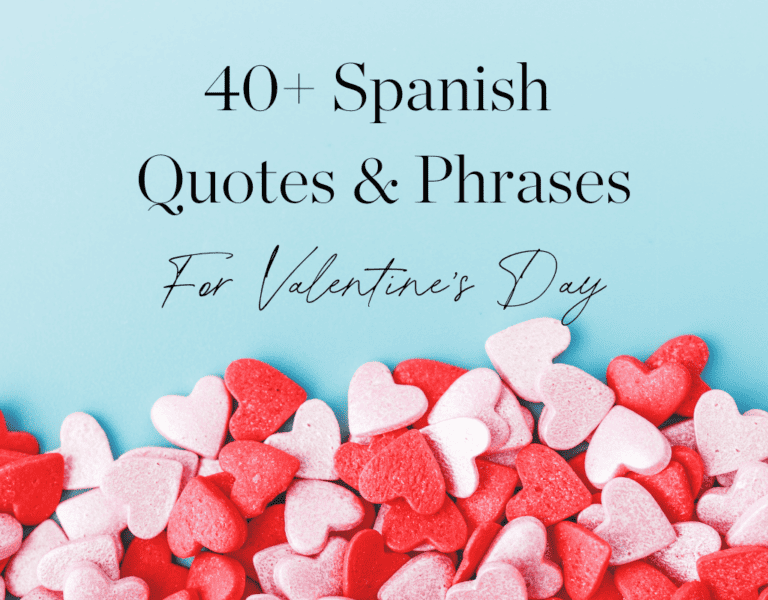 40+ Loving Quotes & Phrases in Spanish for Valentines Day | Niños & Nature