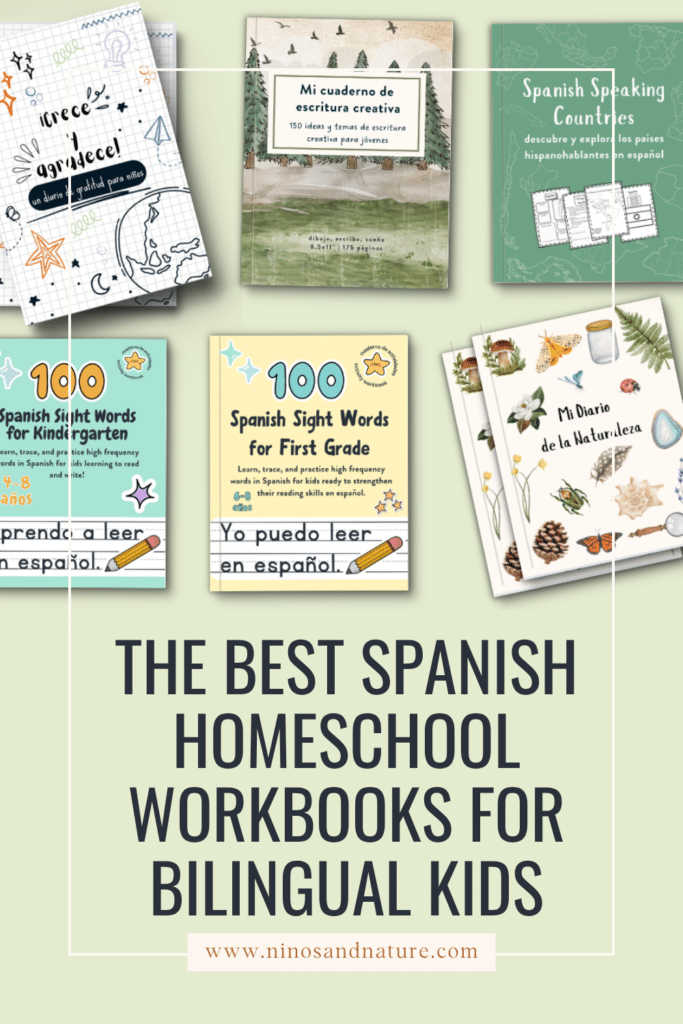 10 Best Spanish Homeschool Workbooks for Bilingual Kids | Niños & Nature